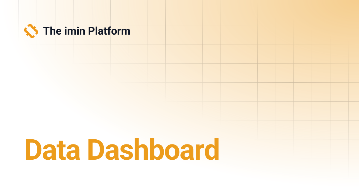 Data Dashboard | The imin Platform